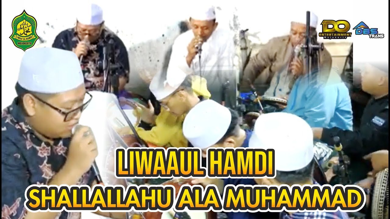 '' SHALLALLAHU ALA MUHAMMAD '' HADRAH LIWAAUL HAMDI MOJOKERTO - YouTube