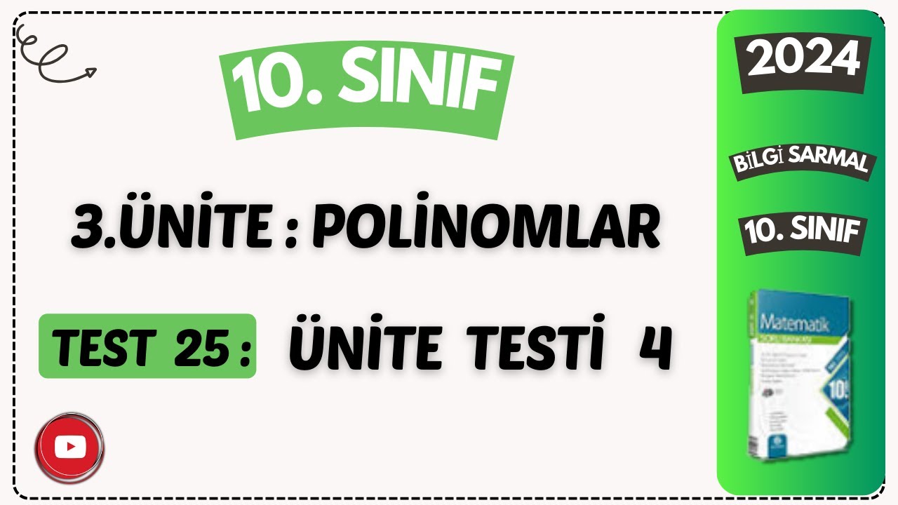 TEST 25 ÜNİTE TESTİ 4 POLİNOMLAR ( BİLGİ SARMAL 10. SINIF MATEMATİK ...