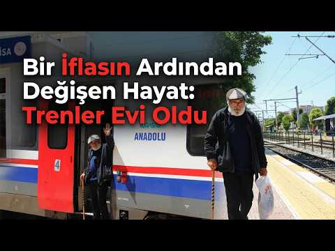 Bir Zamanlar Patrondu, Şimdi Türkiye'yi Trenlerde Yaşıyor