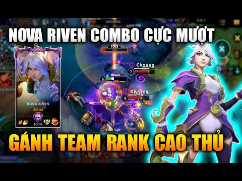 [LMHT Tốc Chiến] Nova Riven Skin Chung Kết Thế Giới Combo Cực Mượt ...