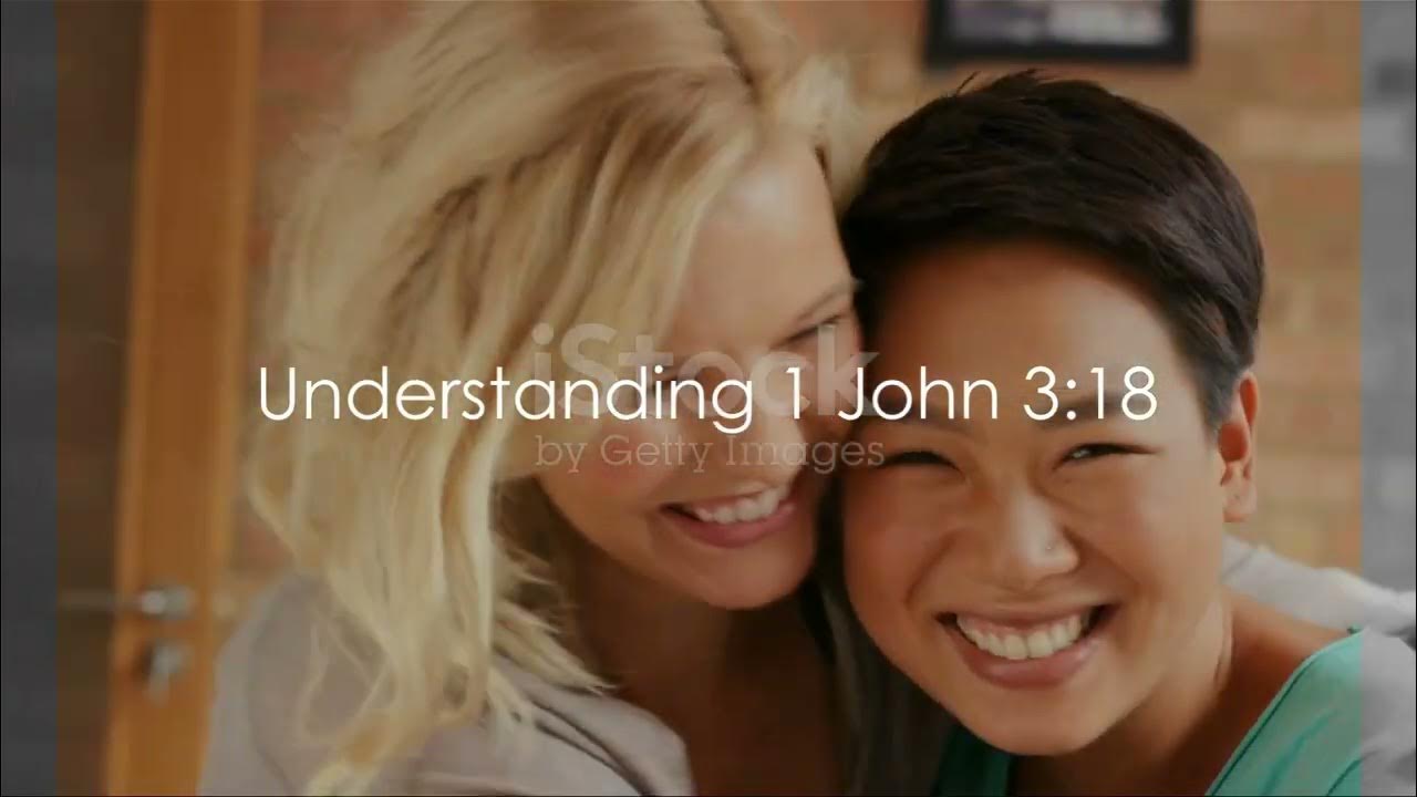 Love in Action Understanding 1 John 3:18 - YouTube