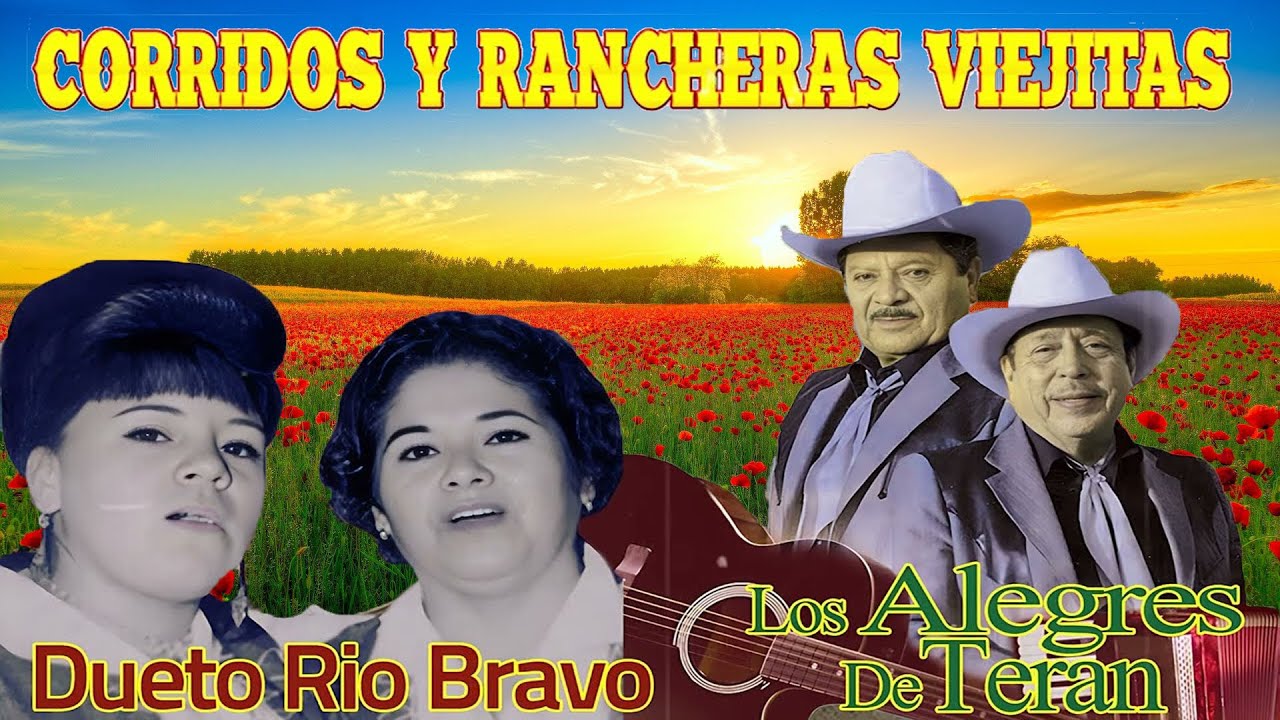 Los Alegres De Teran Dueto Rio Bravo Corridos y Rancheras mix Exitos ...