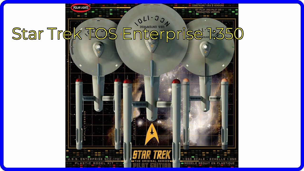 REVIEW (2025): Star Trek TOS Enterprise 1:350. First Look. - YouTube