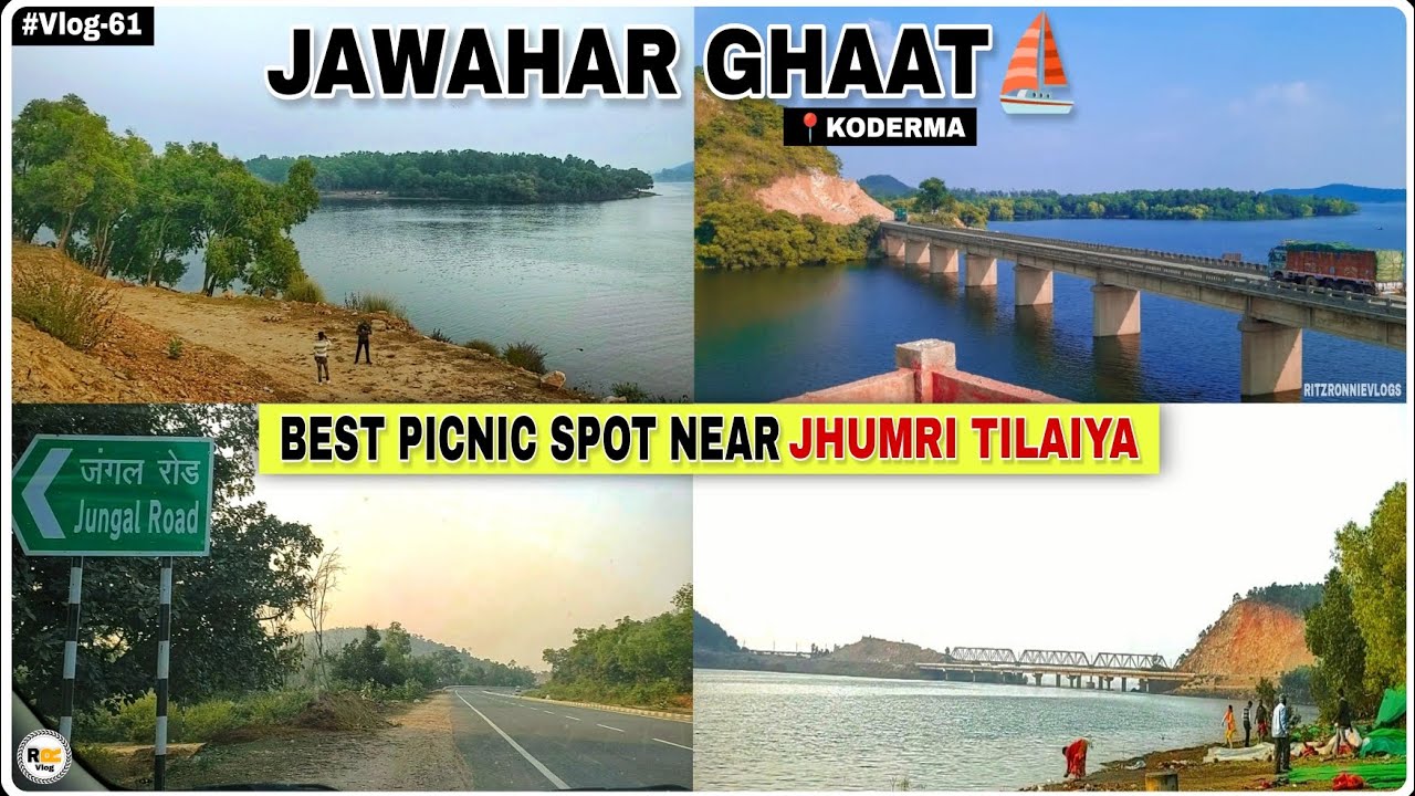 📍JAWAHAR GHAT KODERMA | BEST PICNIC SPOT IN JHUMRI TILAIYA 2024⛵ ...
