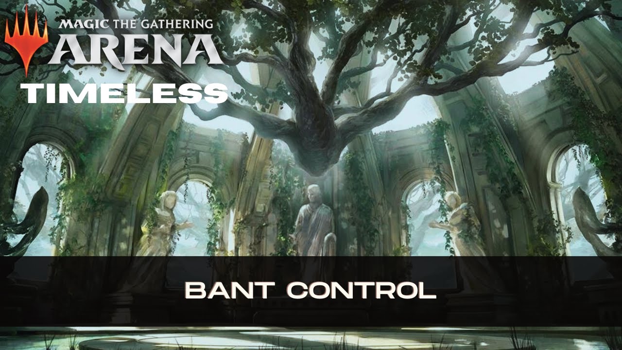 Fresh Bant Control BO3 | Timeless | MTG Arena - YouTube