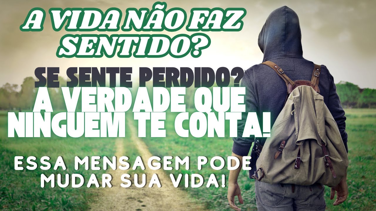 Por Que Nada na Vida Faz Sentido? A Verdade Que Ninguém Te Conta! - YouTube