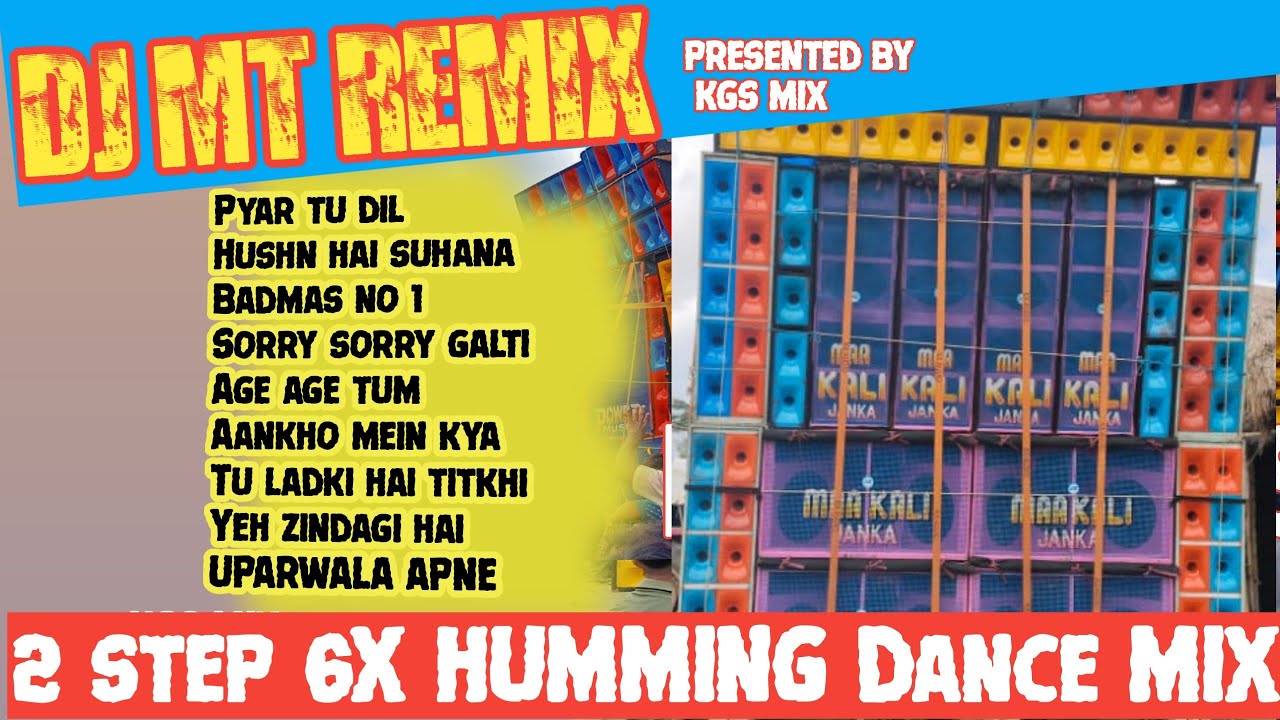 Dj Mt Remix।।2 step 6X HUMMING Dance MIX।। Hummbing dj song।।@KGSMIX - YouTube