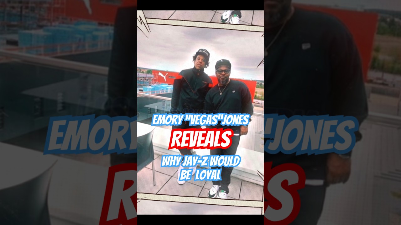 Emory “Vegas” Jones Reveals Why He Knew Jay-Z Would Be Loyal# ...