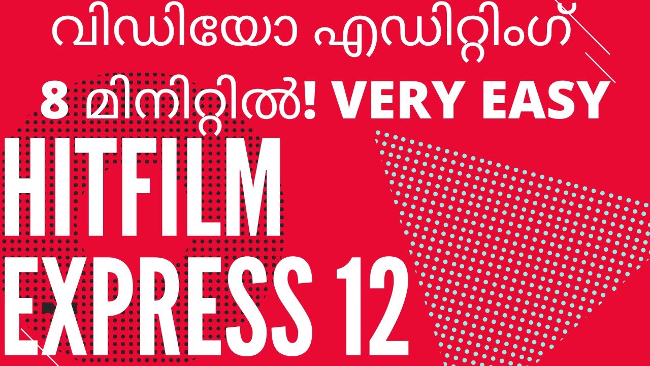 How to edit videos in Hitfilm Express 12 Malayalam part 1 - YouTube