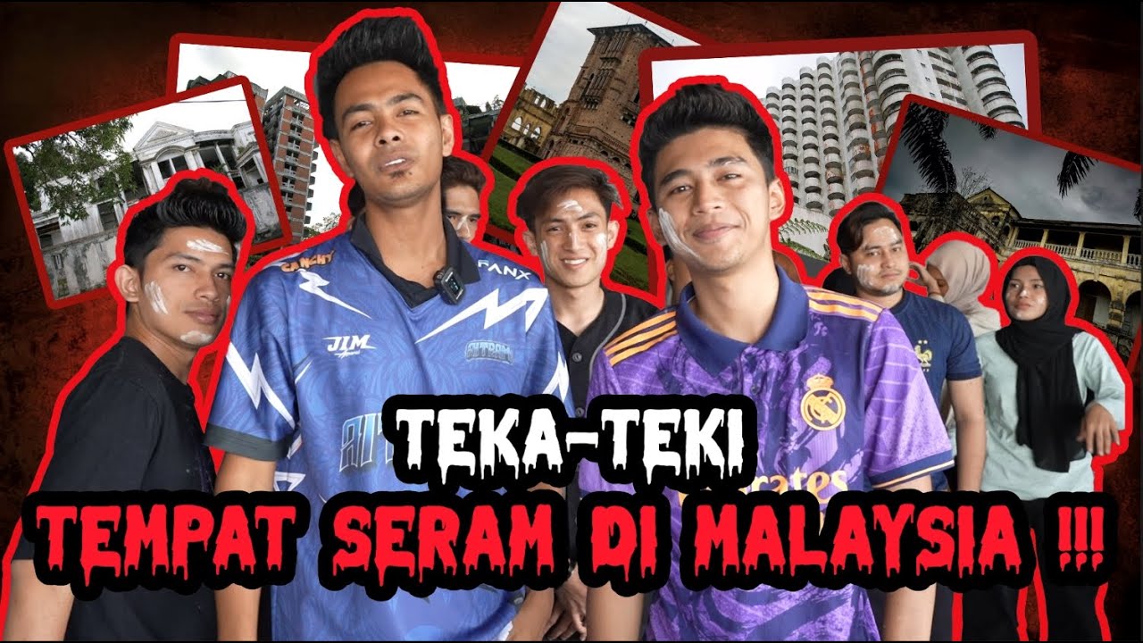 AI TEAM TEKA TEMPAT PALING SERAM DI MALAYSIA !!! ADAM HANTU PARANORM4L ...