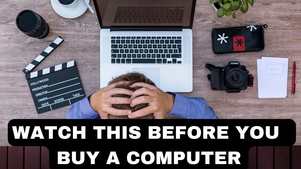 WATCH THIS BEFORE YOU BUY A COMPUTER - YouTube