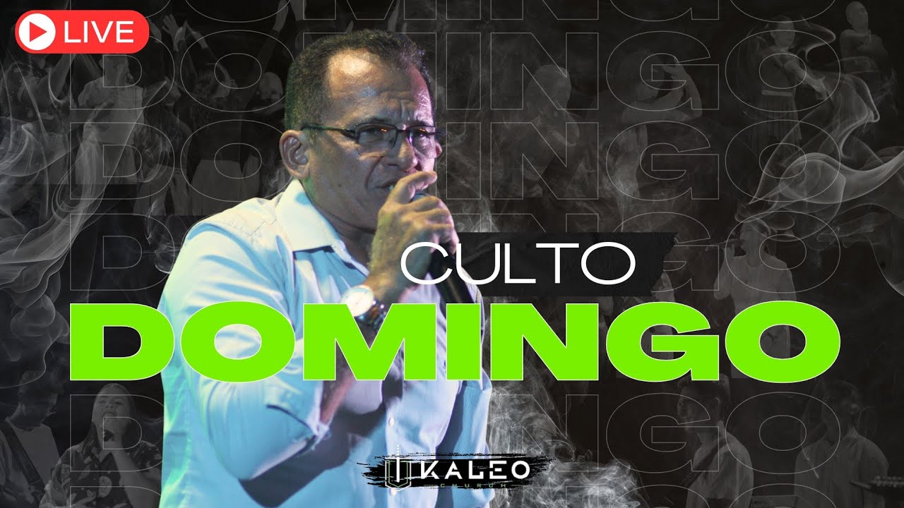 CULTO DOMINGO - KALEO CHURCH MOSSORÓ - 13/10/2024 - YouTube