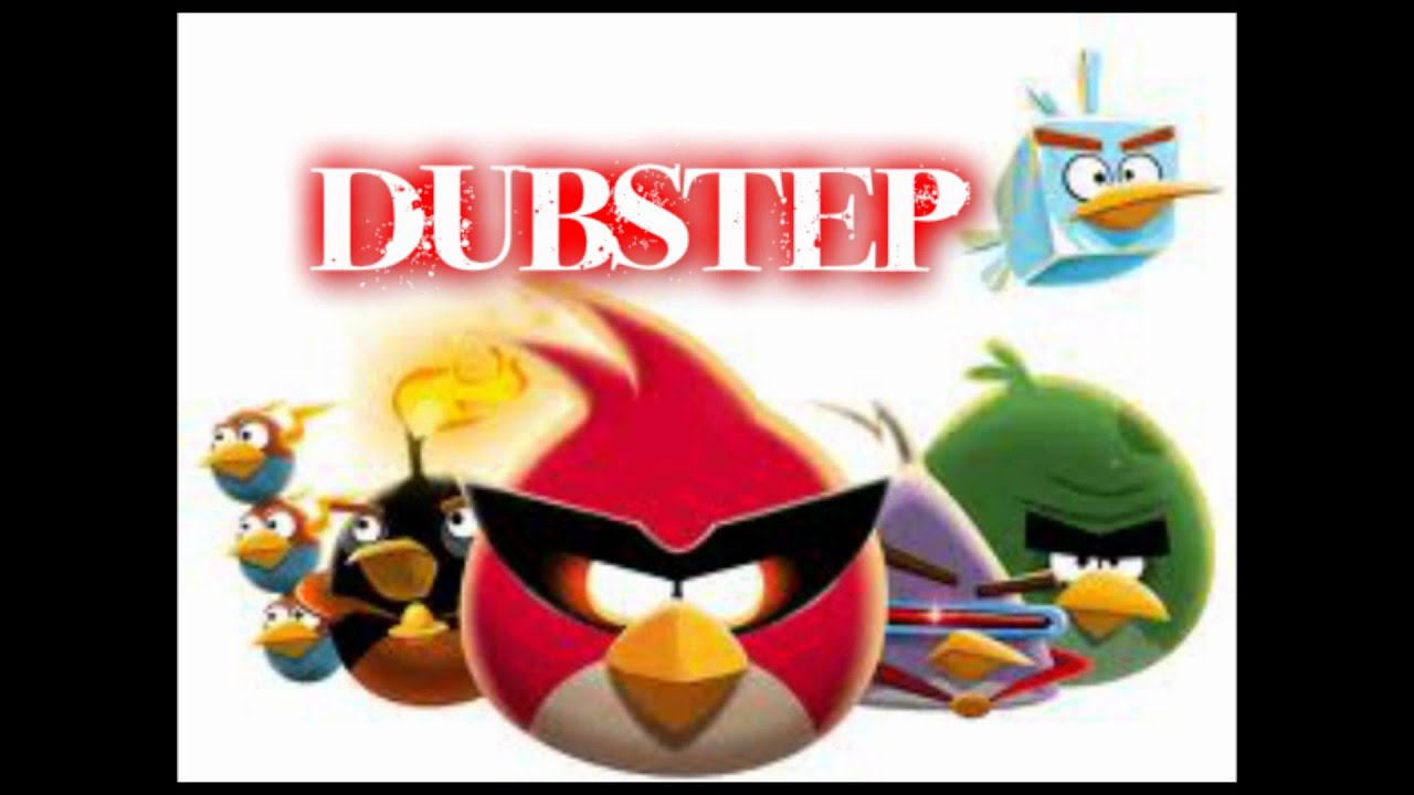 dubstep 2012 angry birds - YouTube