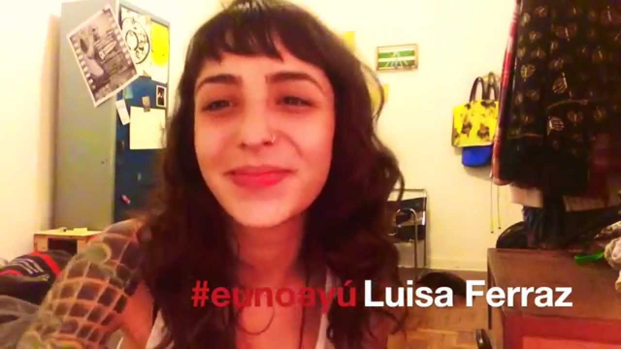 #eunoayú : Luisa Ferraz, São Paulo - Brasil - YouTube