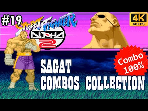 SFA2 SAGAT Combos Collection Street Fighter Alpha 2 #19 - YouTube
