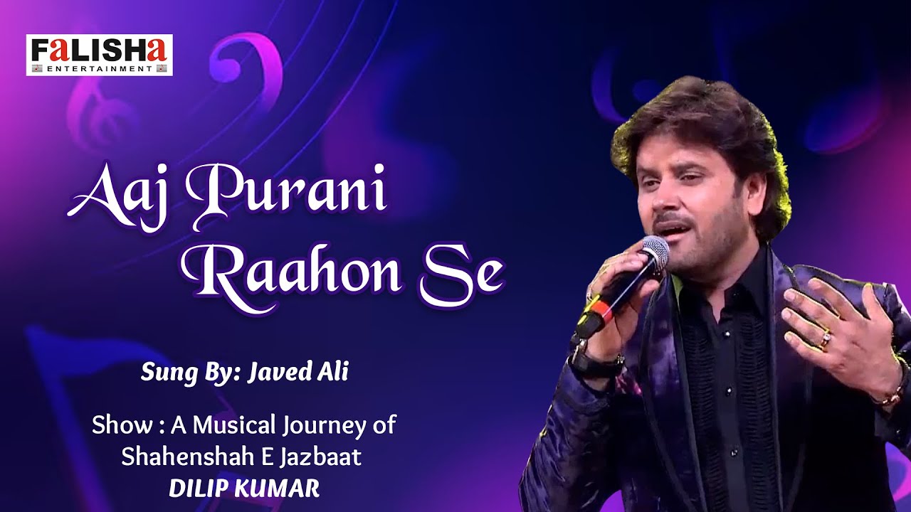 Aaj Purani Raahon Se By Javed Ali | - YouTube