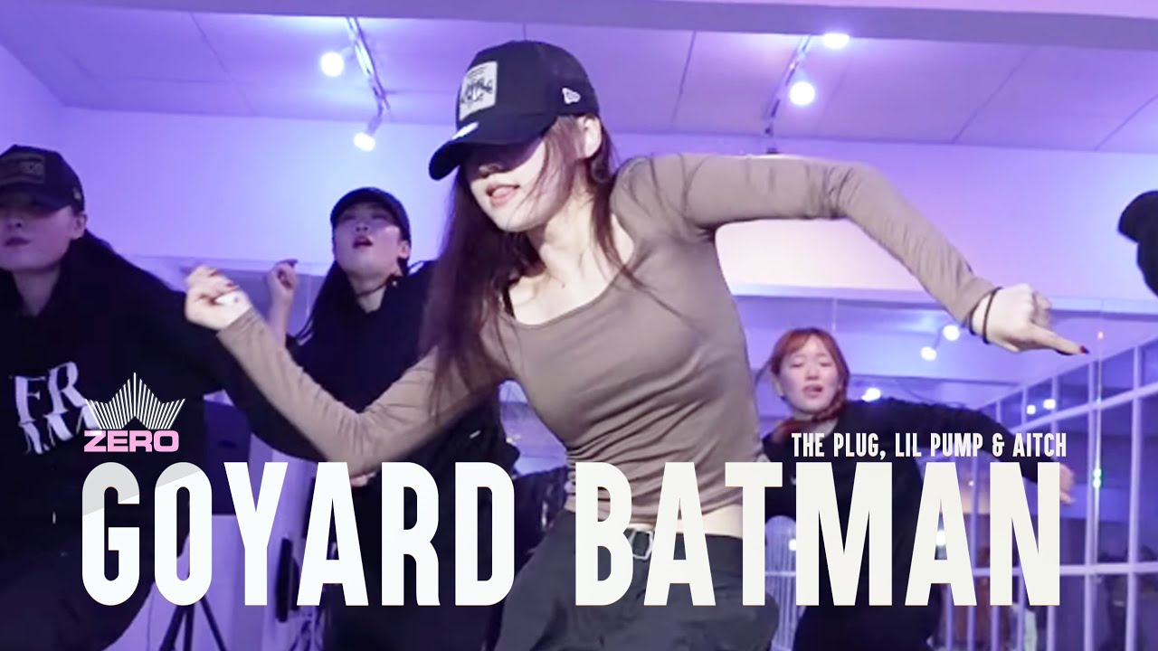 The Plug & Lil Pump & Aitch - Goyard Batman│ZERO CHOREOGRAPHY - YouTube