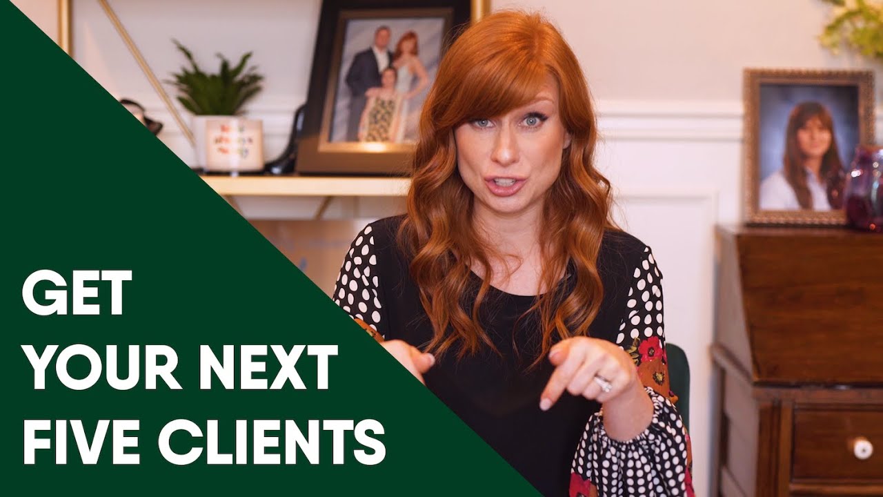 How To Get Your Next Five Clients - YouTube