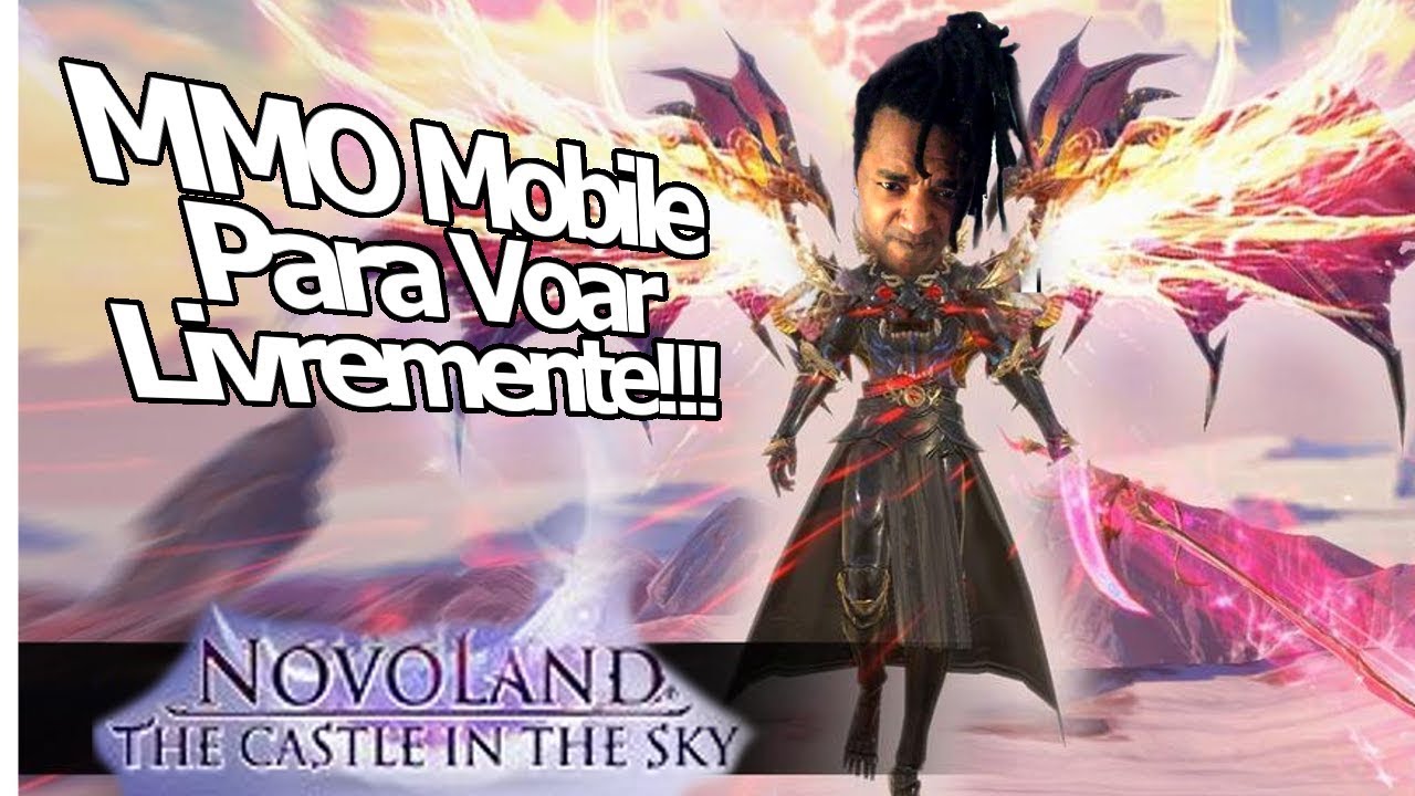 Novoland : The Castle In The Sky - MMO Mobile Que Você Pode VOAR ...