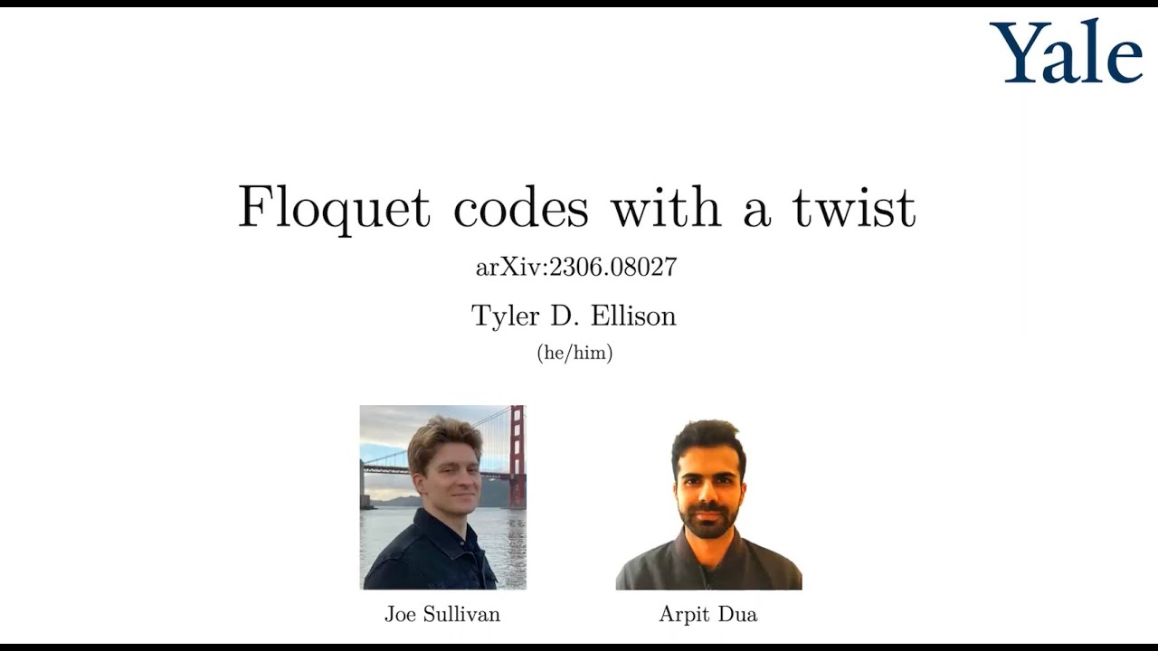 Tyler Ellison: Floquet codes with a twist - YouTube