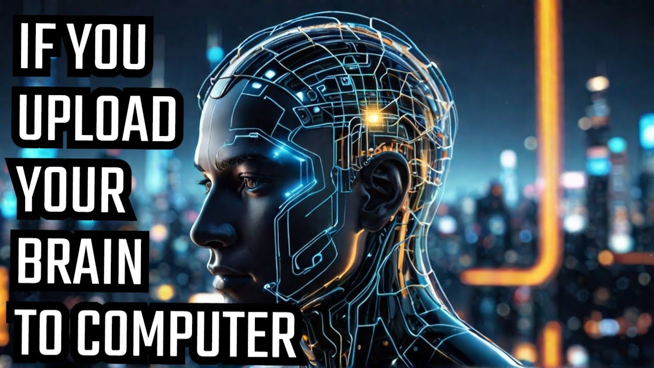 What If You Could Upload Your Brain to a Computer - YouTube