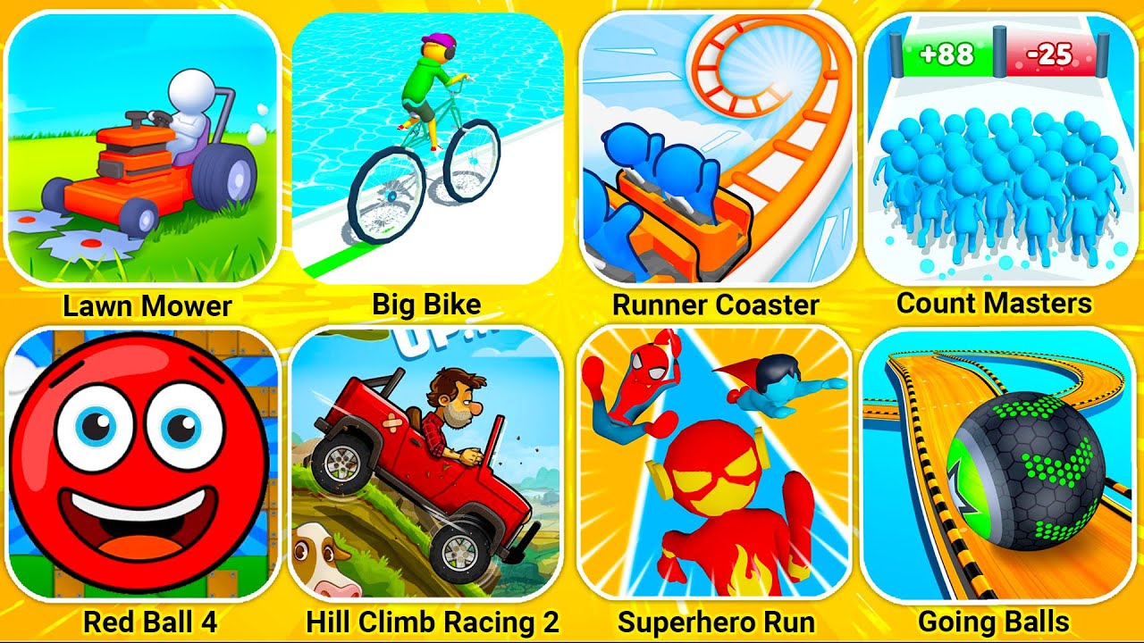 Mow My Lawn, Big Bike, Runner Coaster, Count Master, Red Ball 4, Hill ...