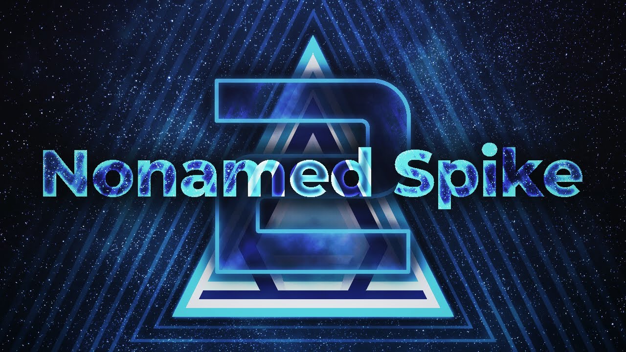 I Wanna Nonamed Spike 2 - YouTube