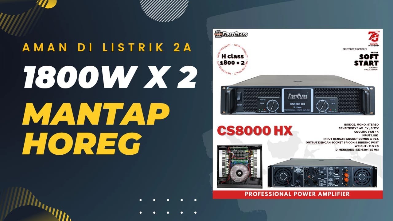 MANTAP POWER KELAS H 1800W x 2 TERBARU DARI FIRSTCLASS TIPE CS 8000 HX ...