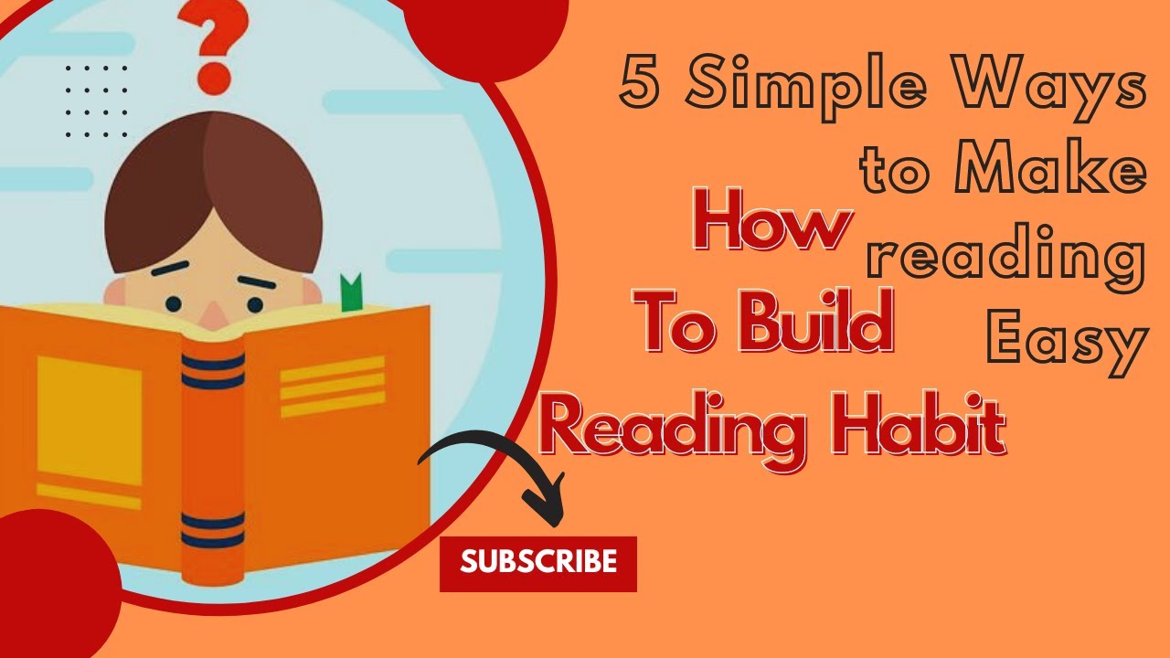 How to build Reading Habit in 2023 || 5 Ways to improve your reading ...