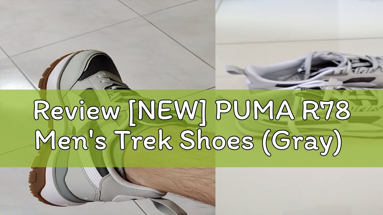 Review [NEW] PUMA R78 Men's Trek Shoes (Gray) - YouTube