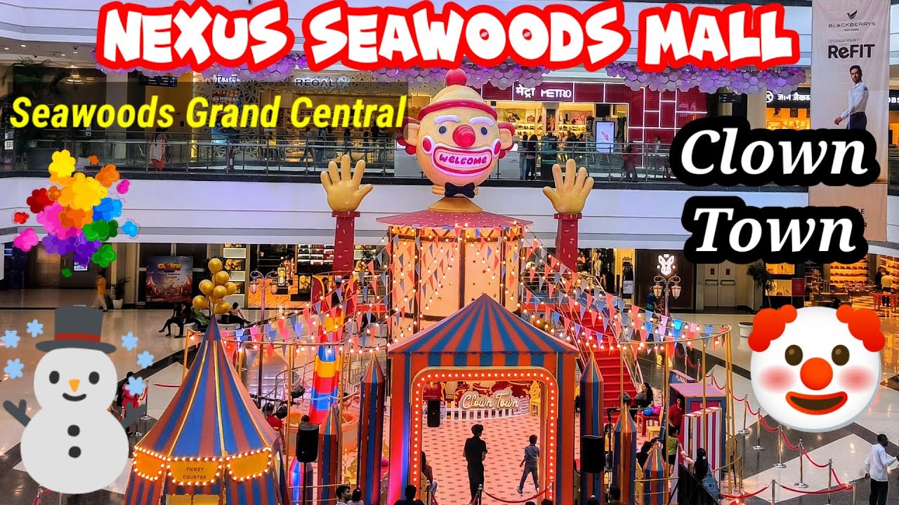 Seawoods Nexus Mall | Clown Town at seawoods | Grand Central Mall # ...