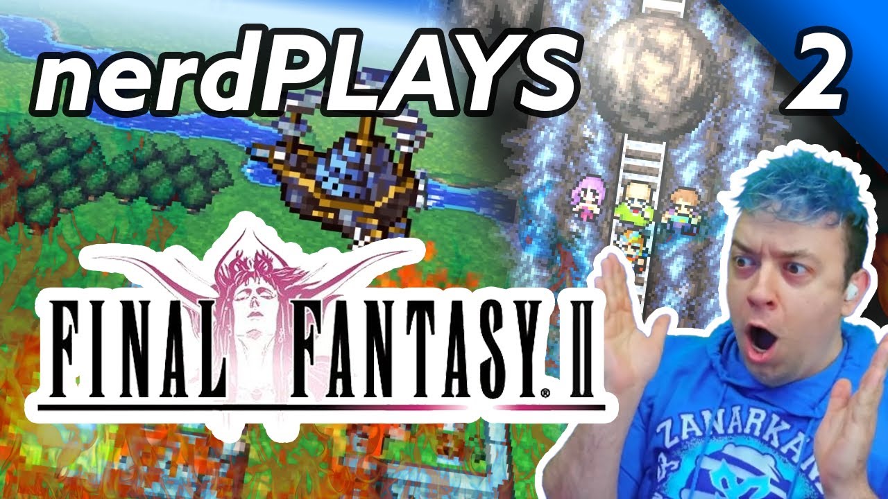 FFII: Pixel Remaster Part 2 - nerdSMASH First Playthrough & Reaction ...