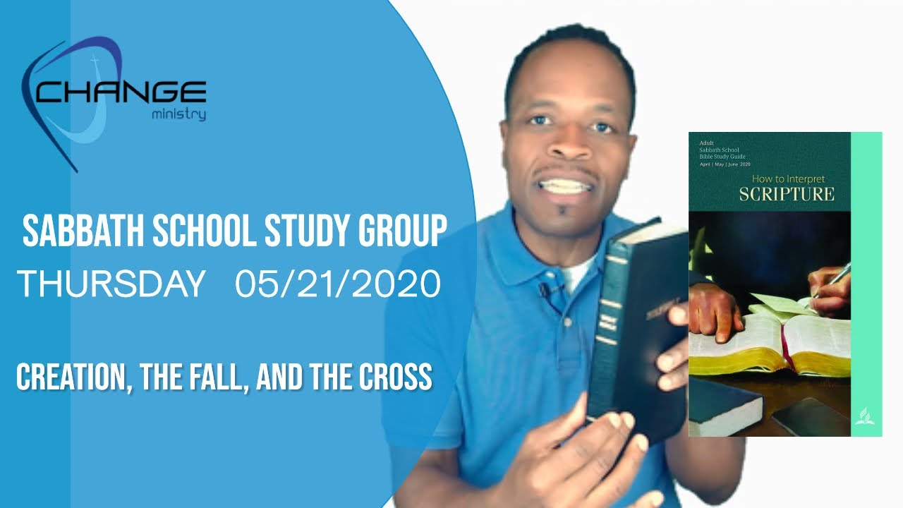 "The Creation, The Fall, And The Cross" (Part 4 of 5) SSSG May 21 ...