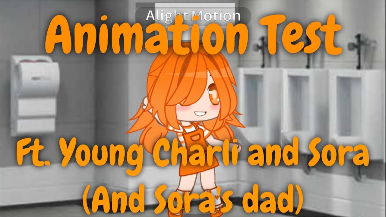 Animation Test (ft. Young Charli, young Sora, Sora’s dad) - YouTube