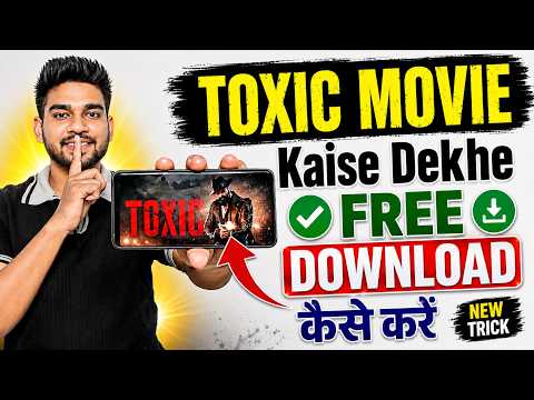 Toxic Movie Kaise Dekhen | Toxic Movie Download Kaise Kare | Official OTT Update | Legal Method