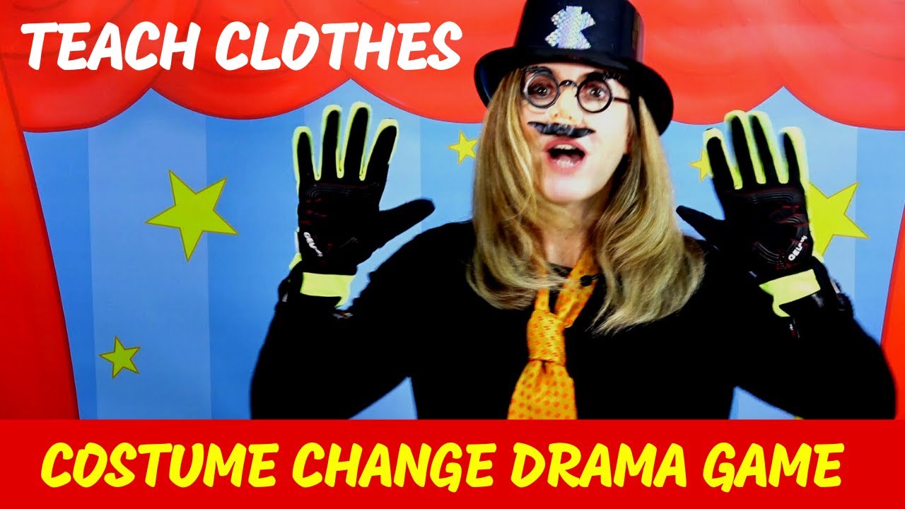 Costume Change Game To Teach Clothes // Kids English Theatre - YouTube