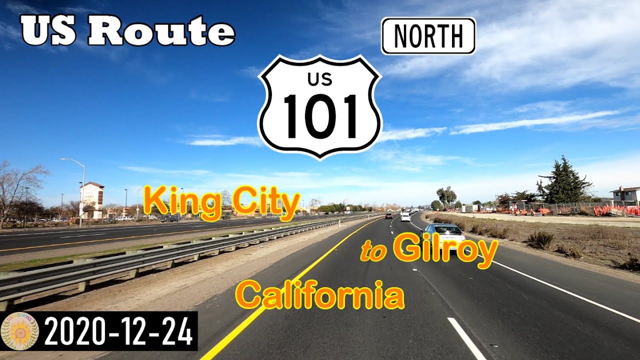 US-101, King City to Gilroy, California, scenic driving northbound ...