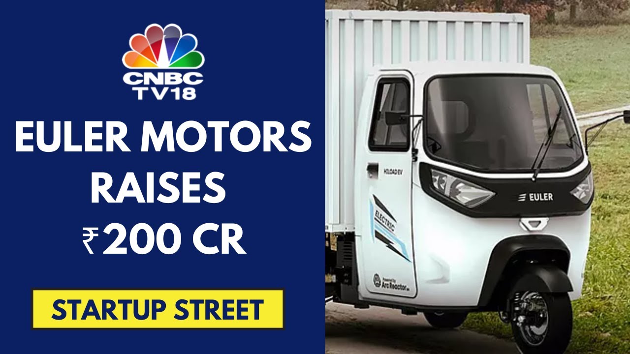 EV Manufacturer Euler Motors Raises ₹200 Cr In Its Series C Round ...