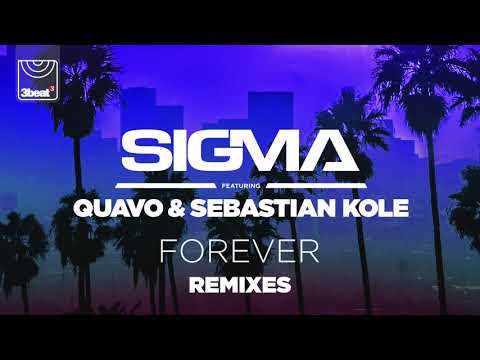 Sigma (ft. Quavo & Sebastian Kole) - Forever (James Hype Edit)