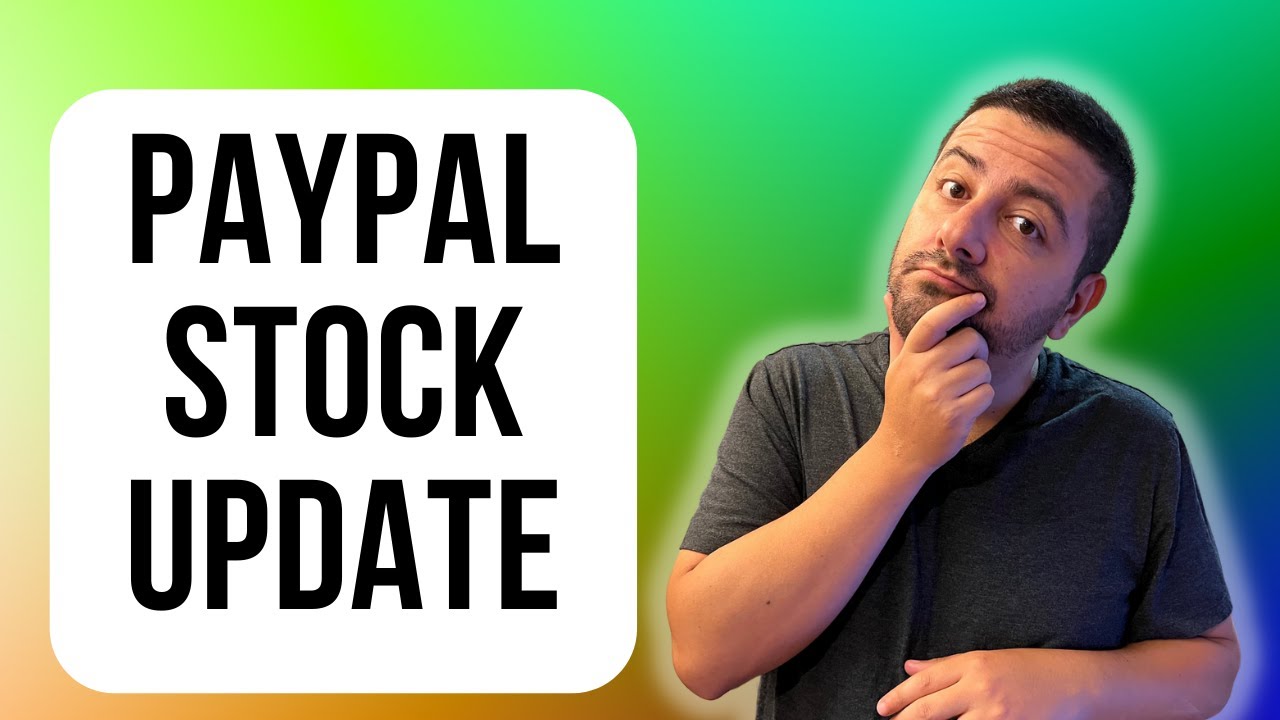 I Update My Buy Recommendation on PayPal Stock | Is PayPal Stock a Buy ...