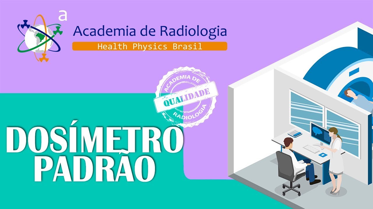 DOSIMETRO PADRÃO POR ACADEMIA DE RADIOLOGIA - YouTube