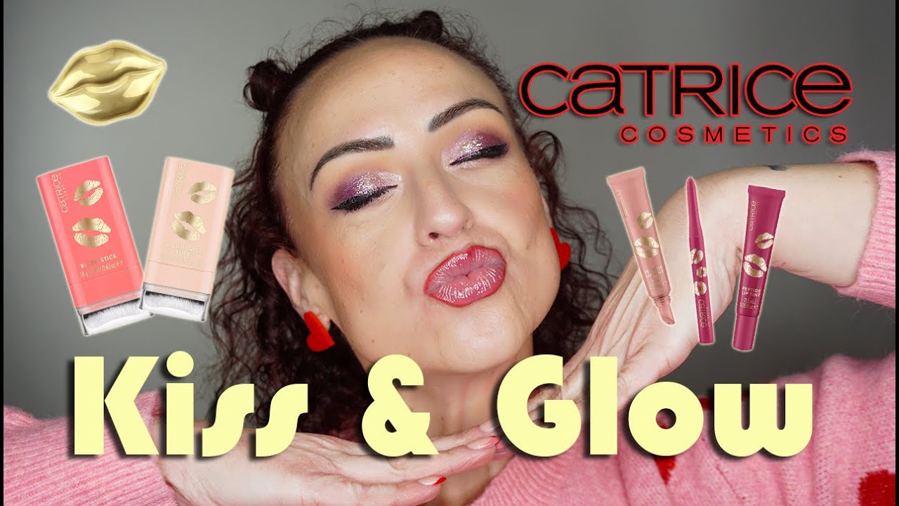 Catrice "Kiss & Glow" || Nueva colección - YouTube