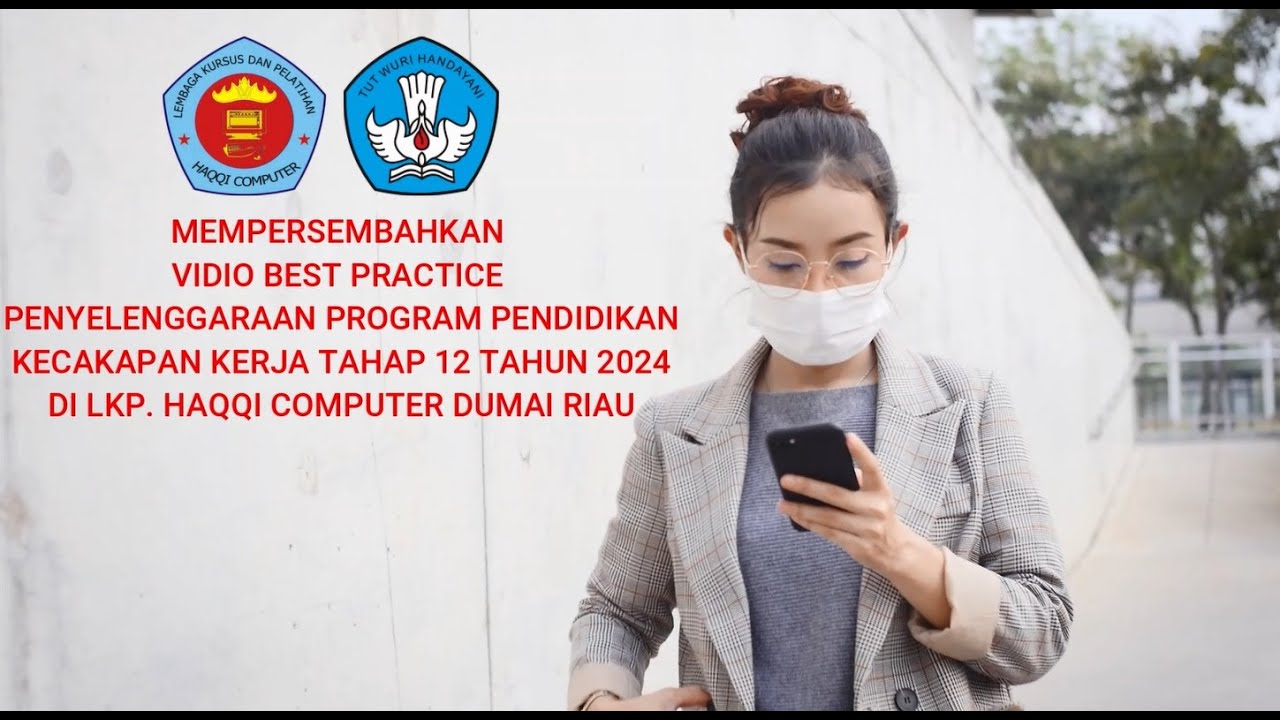 VIDIO BEST PRACTICE PKK TAHAP 12 TAHUN 2024 LEMBAGA HAQQI COMPUTER ...
