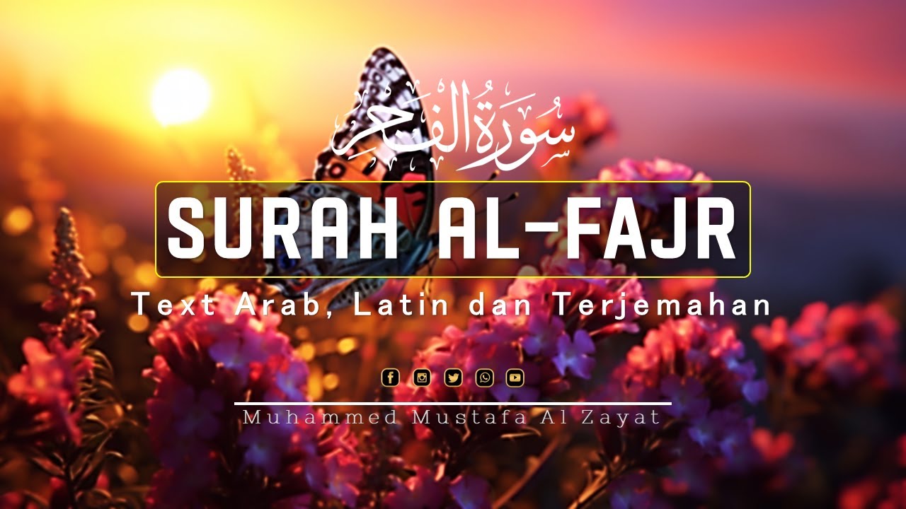 SURAT AL FAJR MERDU - SURAH WAL FAJR LATIN BESERTA ARTI DAN ...