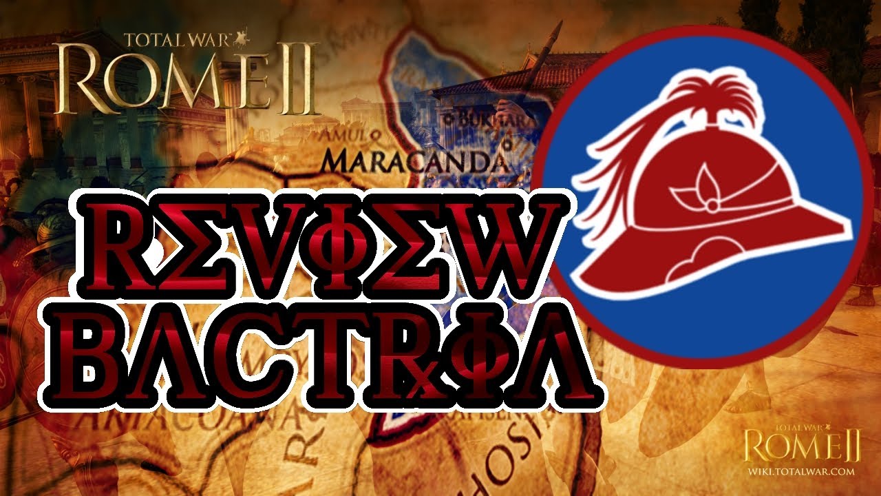 Total War: Rome 2 | Bactria - YouTube