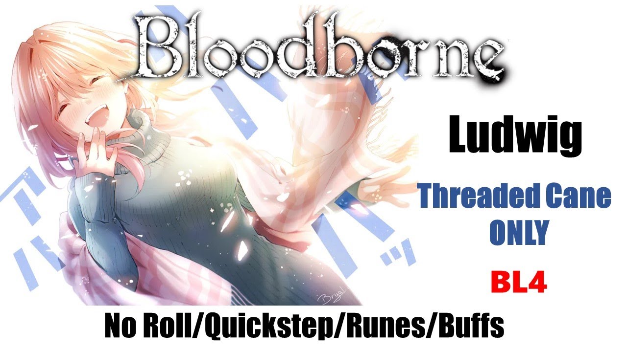 BL4 - Ludwig the Accursed/Holy Blade "Threaded Cane" no roll/quickstep ...