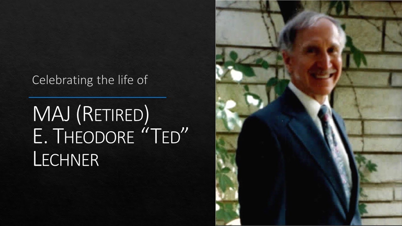 Funeral Service for MAJ (Retired) E. Theodore "Ted" Lechner - YouTube