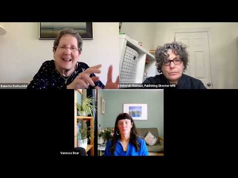 8 Keys to Safe Trauma Recovery Webinar with Babette Rothschild and Vanessa Bear