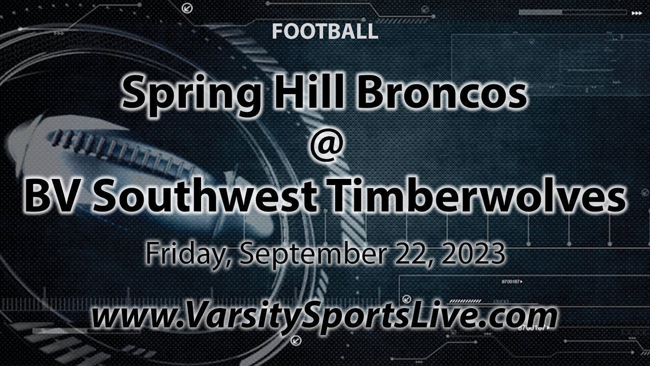 Spring Hill Broncos @ Blue Valley Southwest Timberwolves (Football) 9 ...