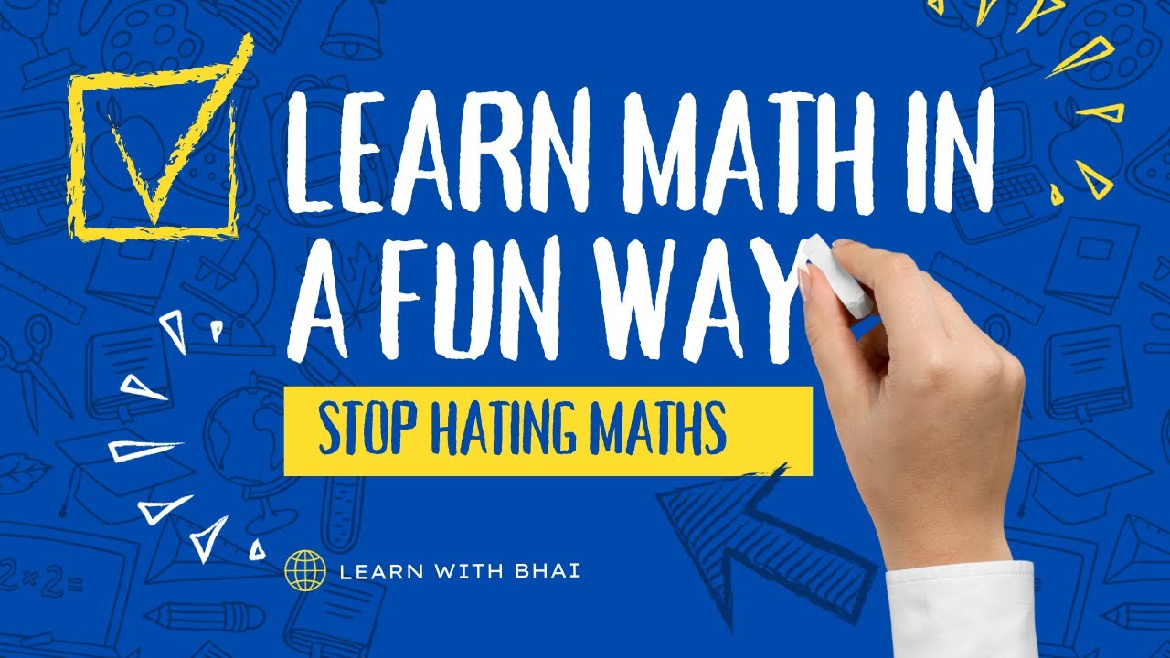 Love Maths | Don't Fear | Use Fun Methods | Mother of Sciences | Learn ...